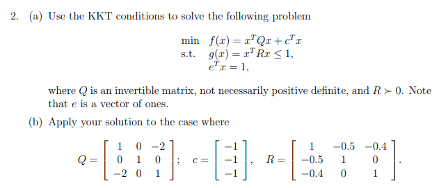 Solved 2. (a) Use the KKT conditions to solve the following | Chegg.com