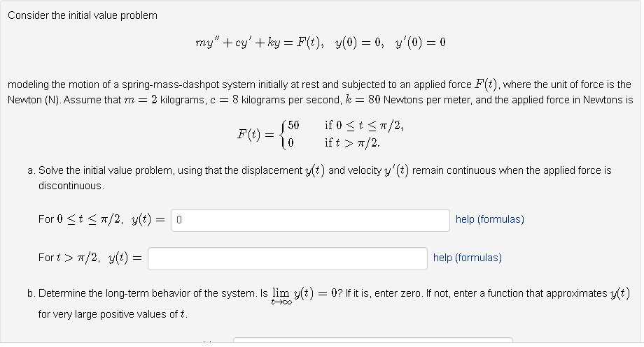 Solved Consider the initial value problem my" + cy' + ky = | Chegg.com