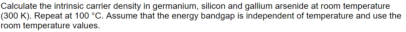Solved Calculate the intrinsic carrier density in germanium, | Chegg.com