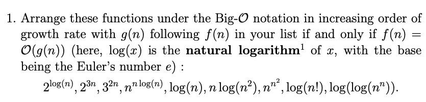Solved 1. Arrange these functions under the Big- O notation | Chegg.com
