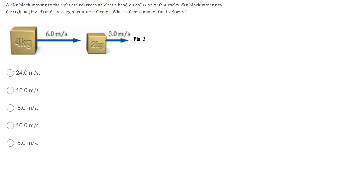 Solved A 4kg block moving to the right at undergoes an | Chegg.com