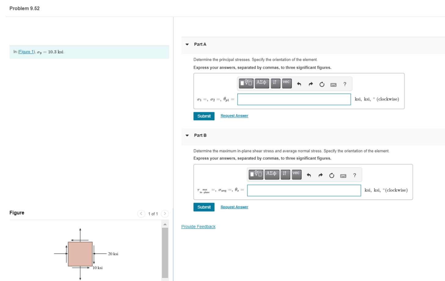 Solved σy=10.3ksi Determine the principal stresses. Specify | Chegg.com