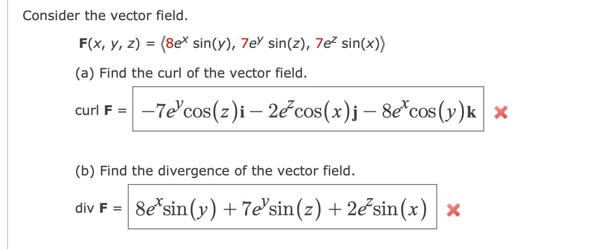Solved Consider the vector field. F(x, y, z) = (8ex sin(y), | Chegg.com