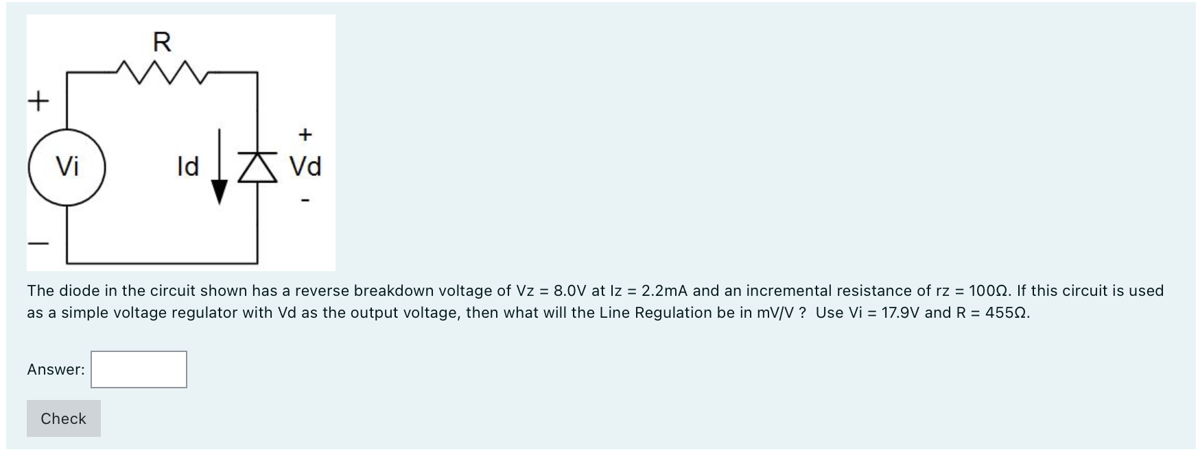 Solved as a simple voltage regulator with Vd as the output | Chegg.com