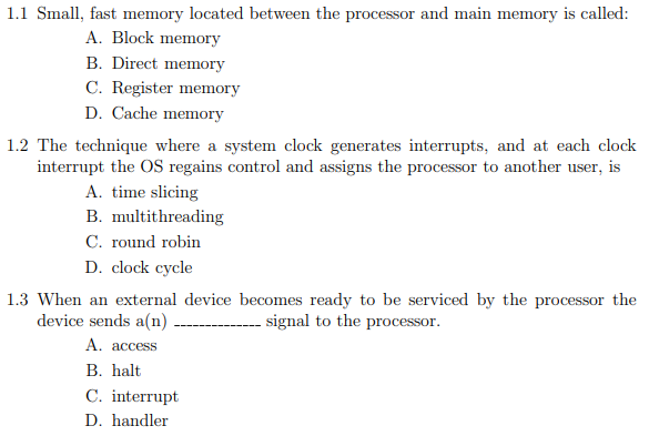 Solved 1.1 Small, fast memory located between the processor | Chegg.com