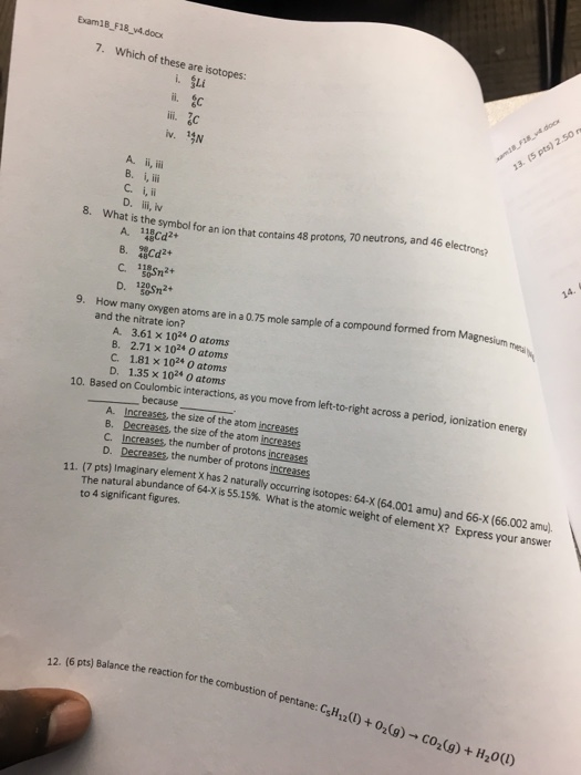 Solved Exam1B F18 v4.doc 7. Which of these are isotopes: 2. | Chegg.com