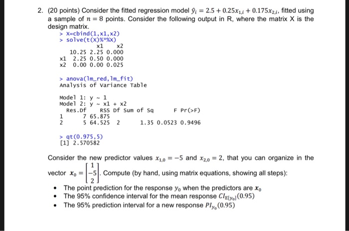 Solved 2. (20 points) Consider the fitted regression model | Chegg.com