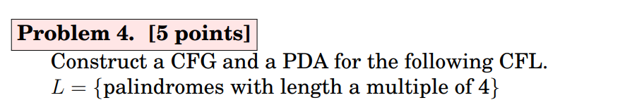 Solved Problem 4. [5 points] Construct a CFG and a PDA for | Chegg.com