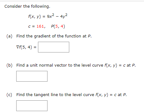 Solved Consider the following. f(x, y) = 9x2 - 4y2 C = 161, | Chegg.com