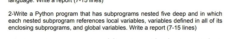 Solved 2 Write A Python Program That Has Subprograms Nested 4826
