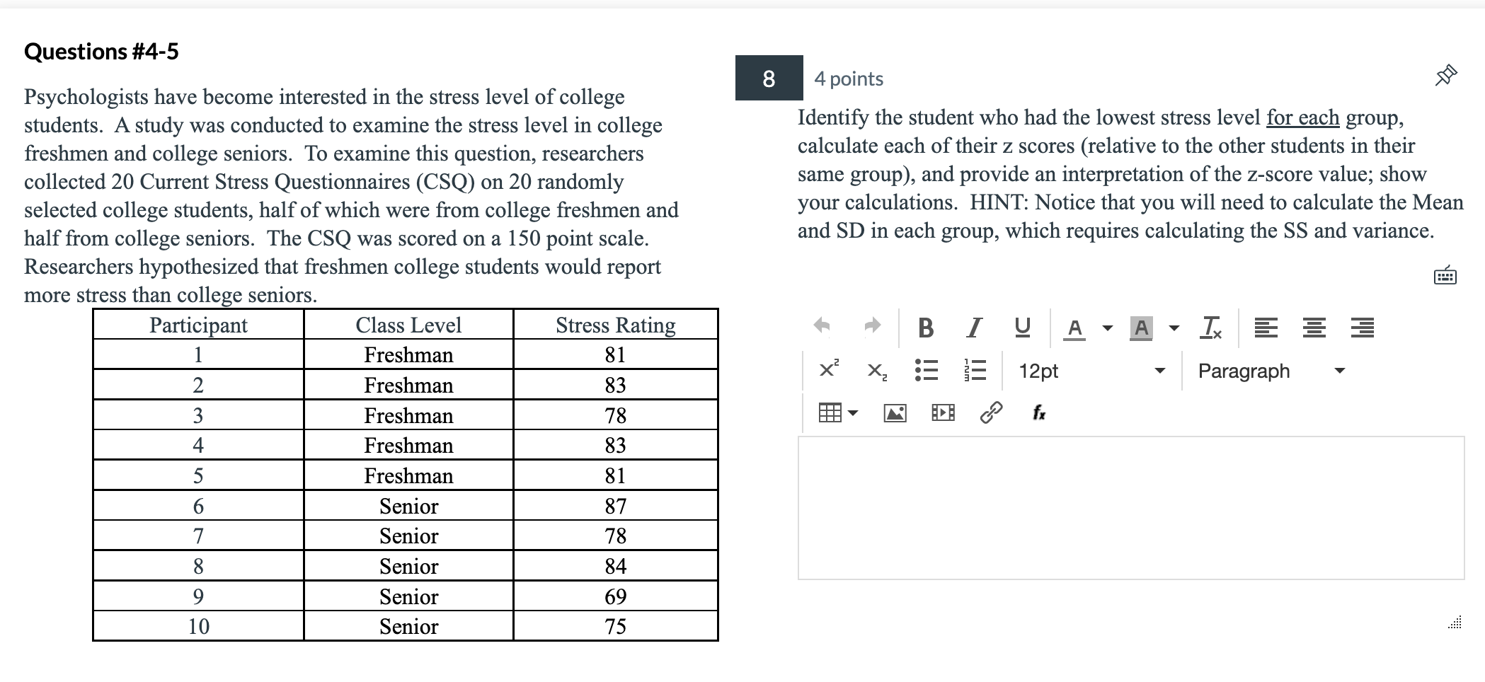 Solved Questions #4-5 Psychologists have become interested | Chegg.com