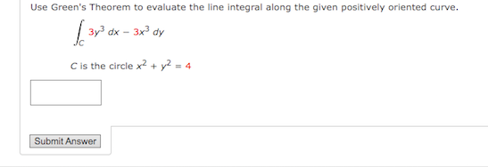 Solved Use Green's Theorem to evaluate the line integral | Chegg.com