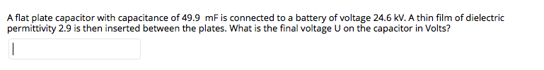 Solved A flat plate capacitor with capacitance of 49.9 mF is | Chegg.com