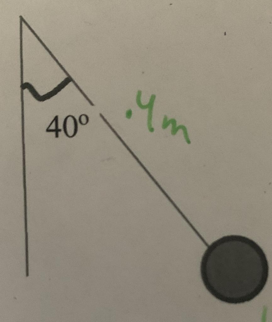 Solved 10. A pendulum has a string of length 0.4m and a mass | Chegg.com