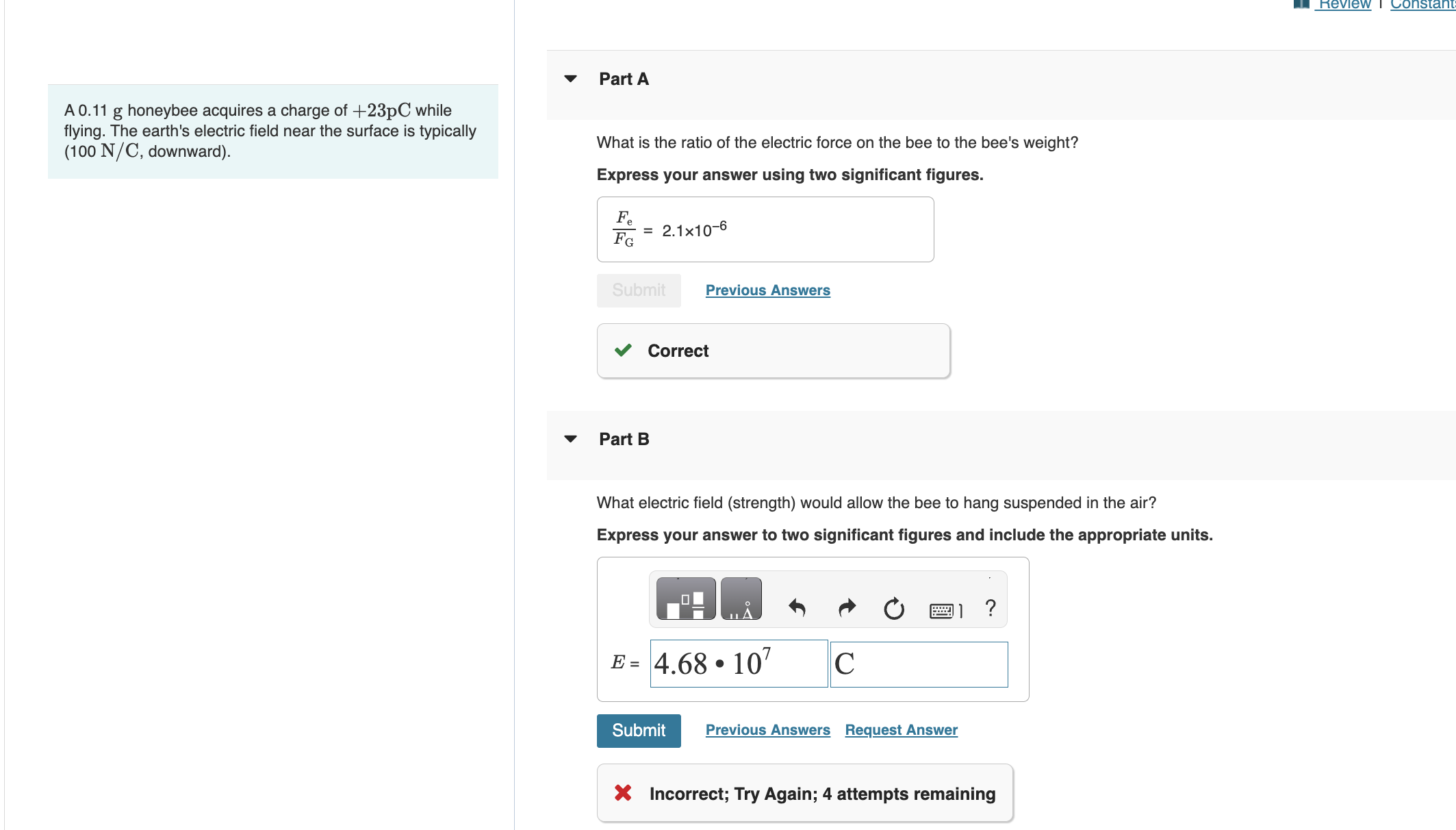 Solved Part Part AA 0.11g ﻿honeybee acquires a charge of | Chegg.com