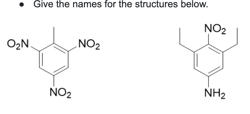 Solved Give the names for the structures below. NO2 ON NO2 | Chegg.com
