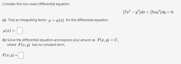 Solved Consider the non-exact differential equation | Chegg.com