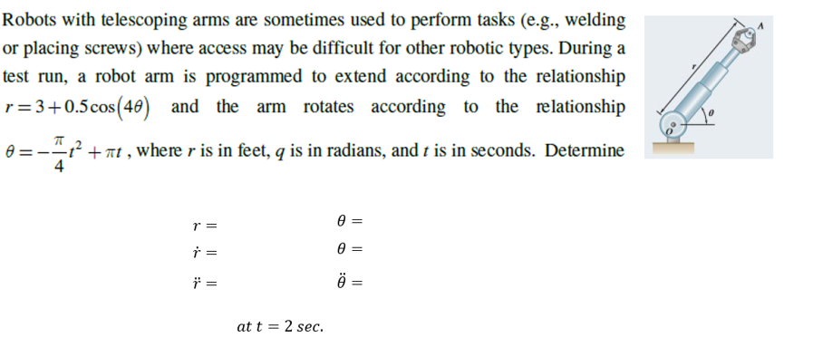 Solved Robots with telescoping arms are sometimes used to | Chegg.com