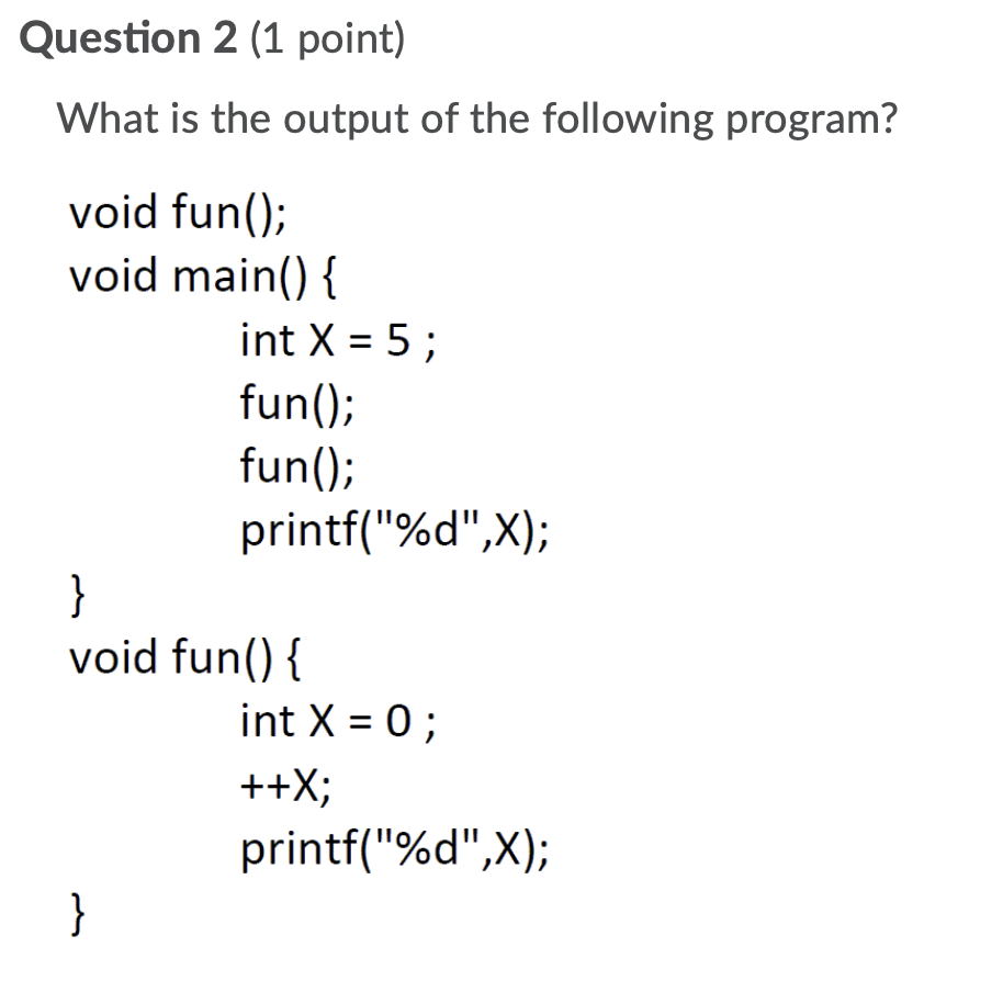 Solved Question 2 (1 point) What is the output of the | Chegg.com