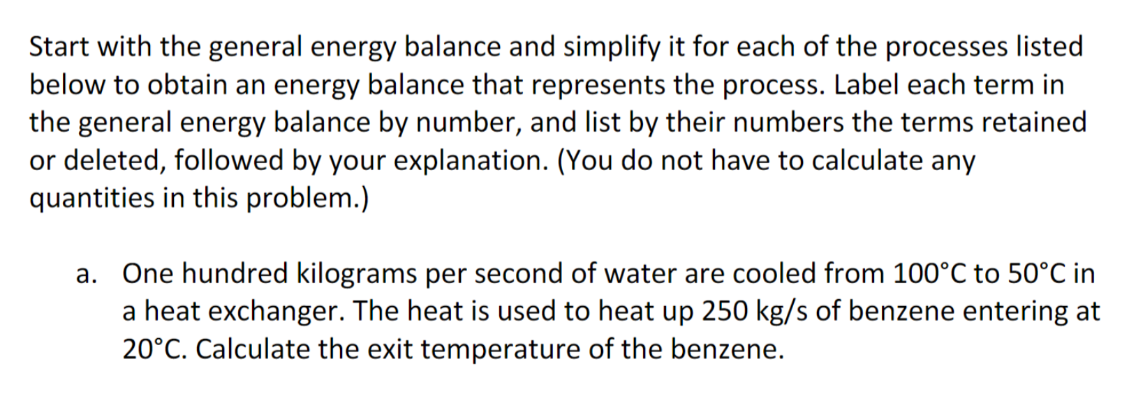 Solved Start with the general energy balance and simplify it | Chegg.com