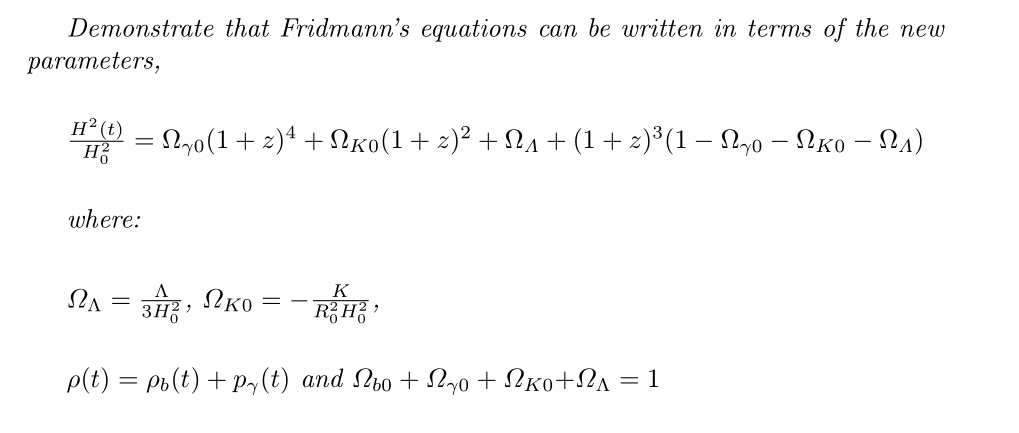 Solved Demonstrate that Fridmann's equations can be written | Chegg.com