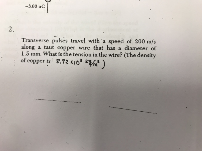 Solved -3.00 aC 2. Transverse pulses travel with a speed of | Chegg.com