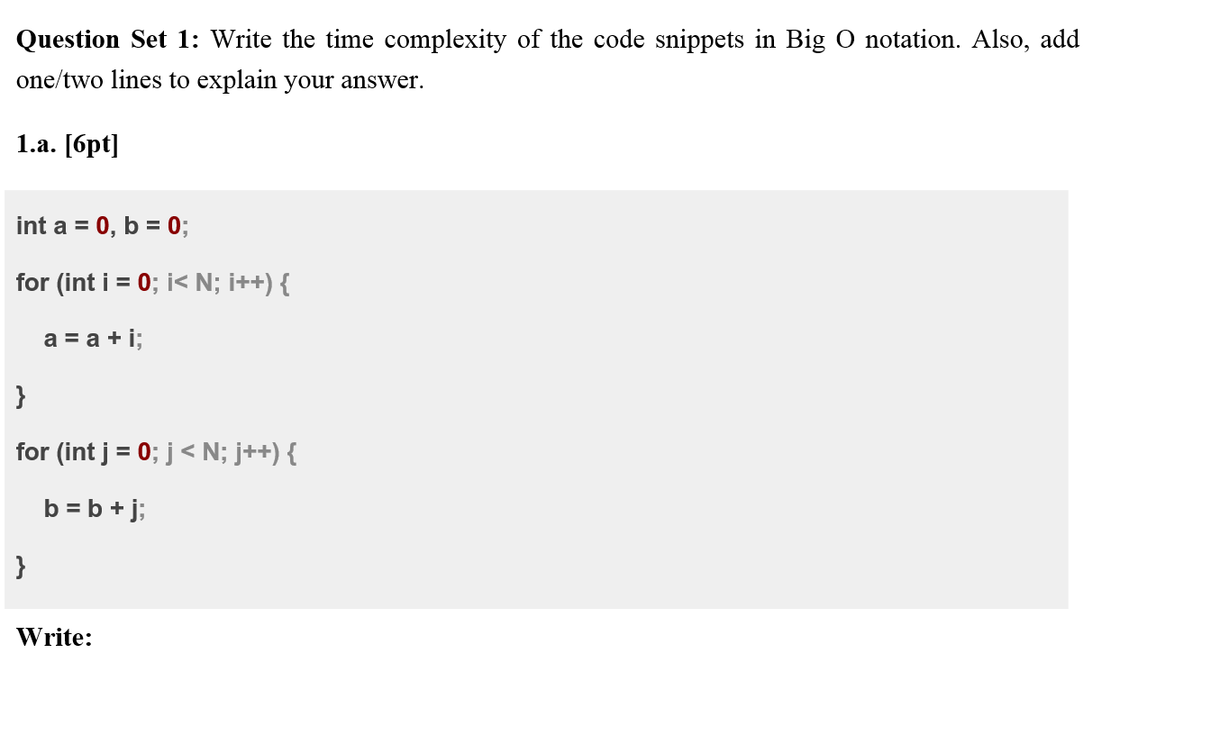 Solved Question Set 1: Write the time complexity of the code | Chegg.com