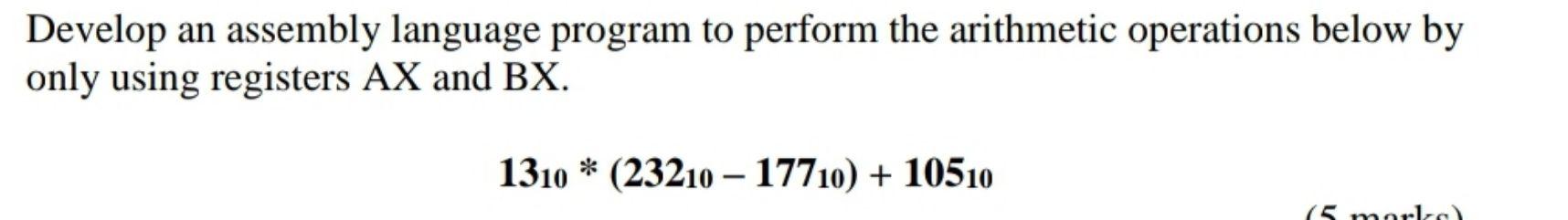 Solved Develop an assembly language program to perform the | Chegg.com