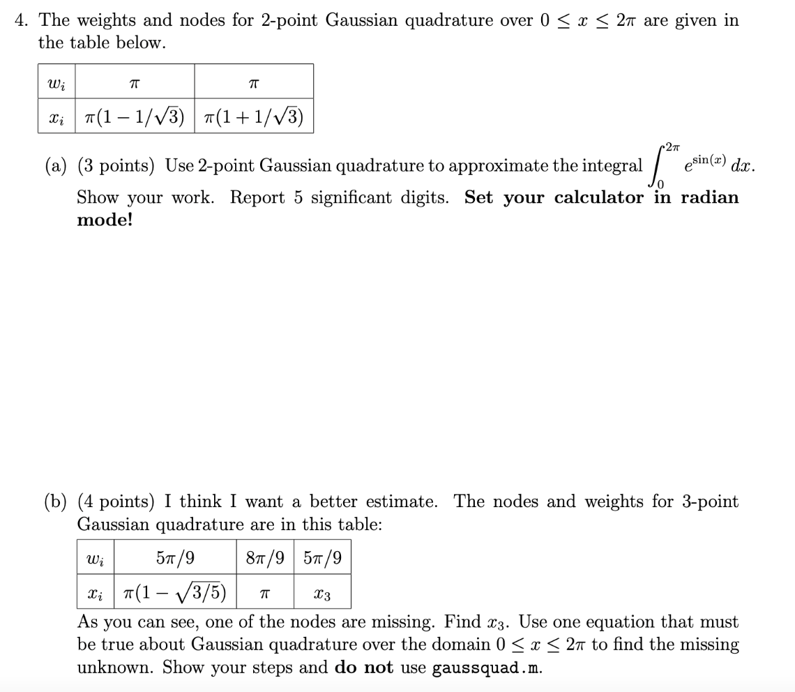 Solved 4. The weights and nodes for 2-point Gaussian | Chegg.com