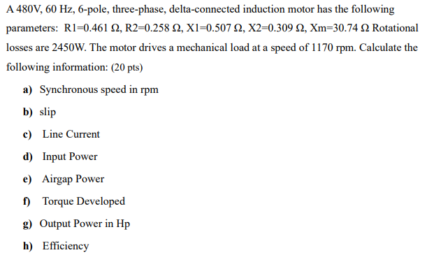 Solved A 480V, 60 Hz, 6-pole, three-phase, delta-connected | Chegg.com
