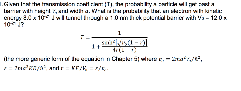 Solved .Given that the transmission coefficient (T), the | Chegg.com