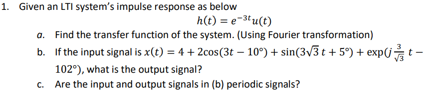 Solved Given an LTI system's impulse response as below | Chegg.com