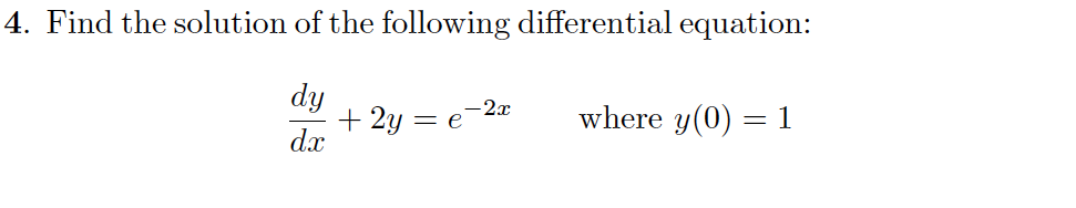 Solved 4. Find the solution of the following | Chegg.com