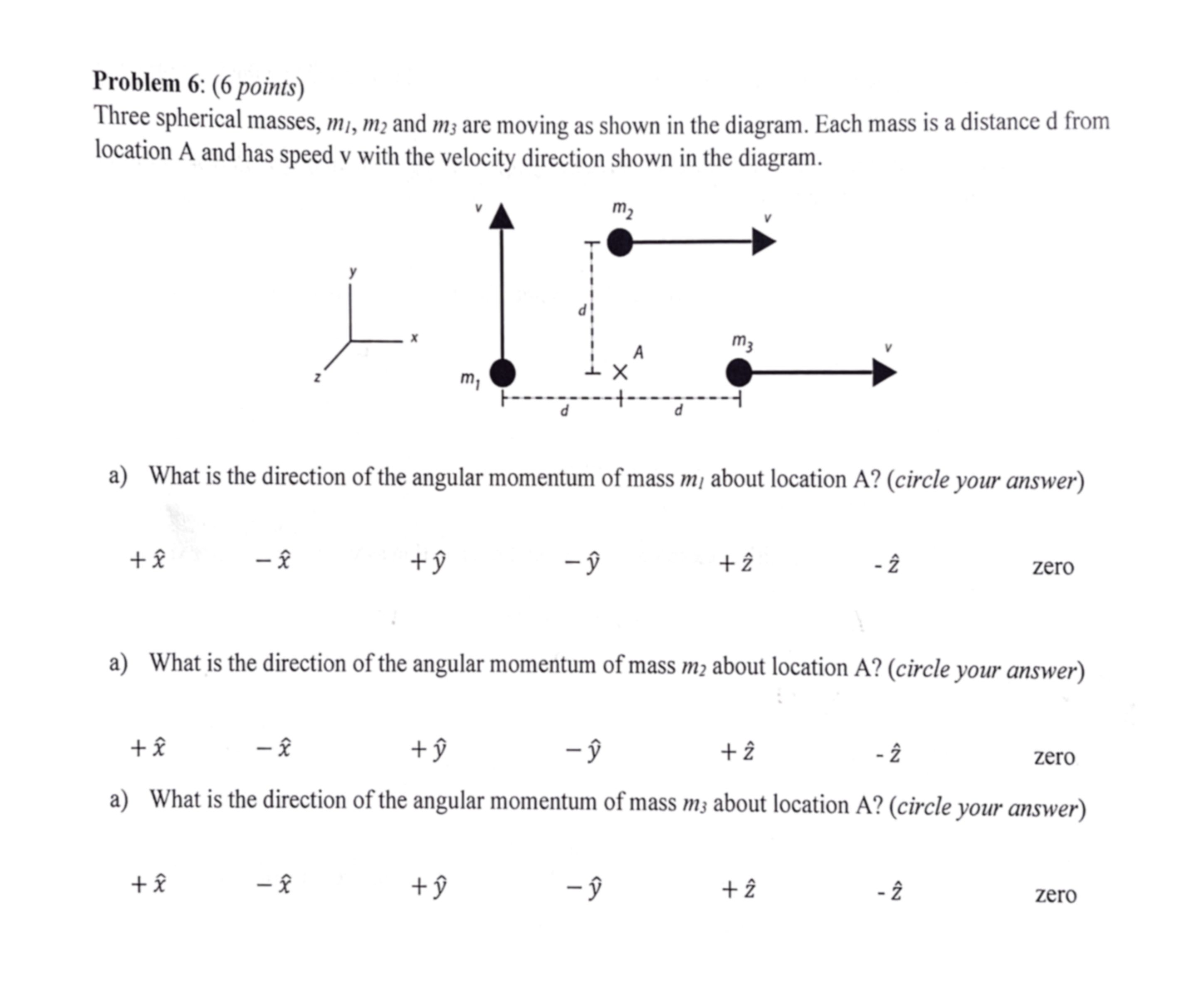Solved Problem 6: (6 ﻿points)Three spherical masses, ml,m2 | Chegg.com
