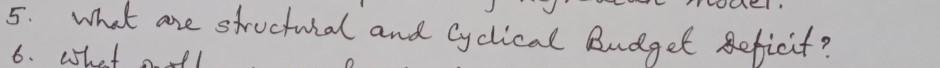 Solved 5 What are structural and cyclical Budget deficit? 6. | Chegg.com