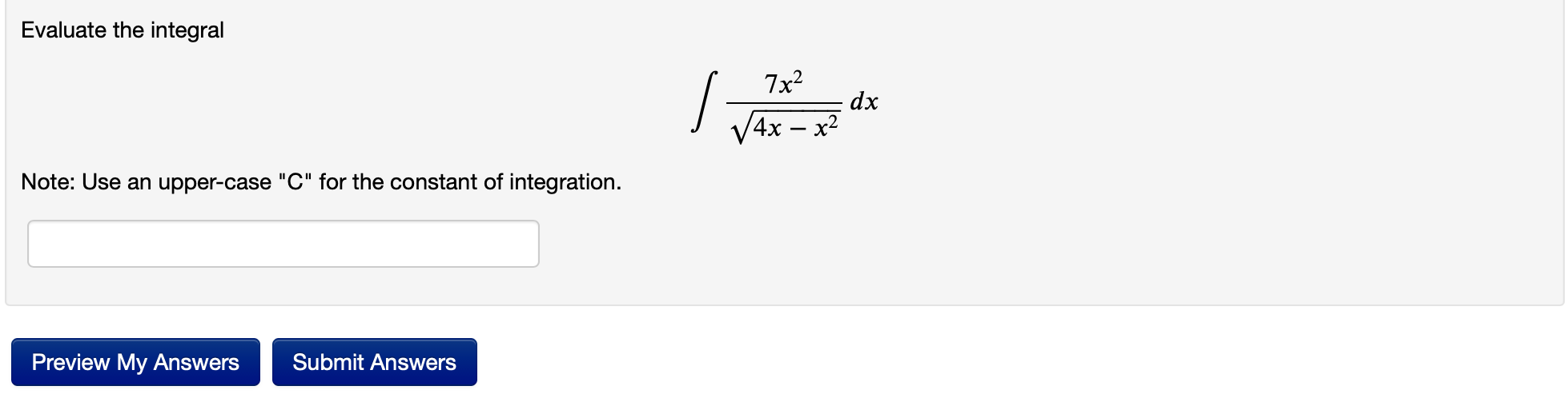 Solved Evaluate the integral I 7x2 dx V4x – x2 Note: Use an | Chegg.com