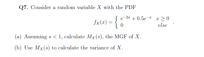Solved Q7. Consider a random variable X with the PDF | Chegg.com