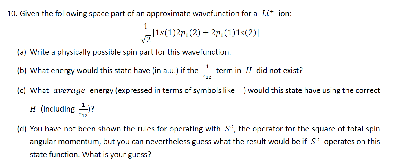 Solved 10. Given the following space part of an approximate | Chegg.com