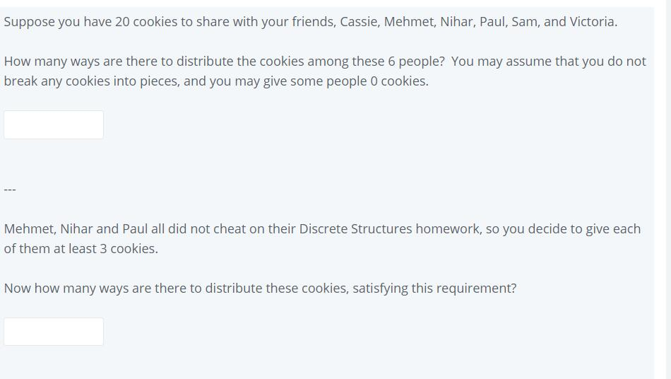Solved Suppose you have 20 cookies to share with your | Chegg.com