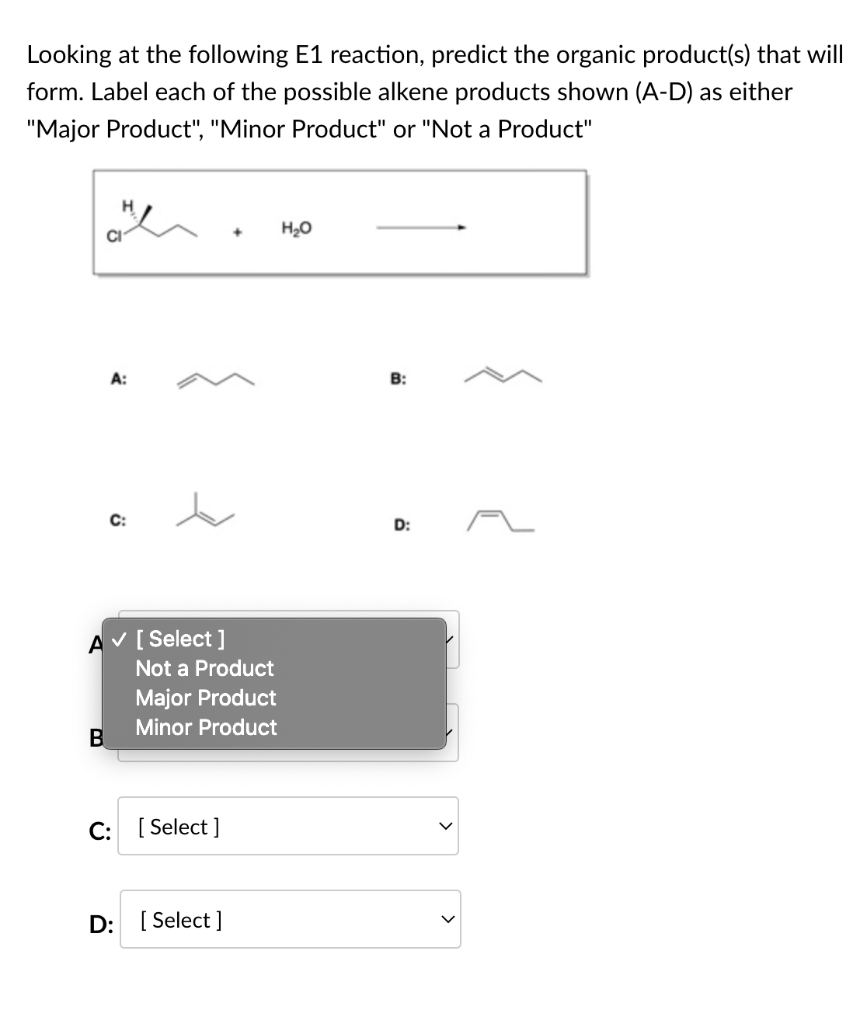 Solved Looking at the following E1 reaction, predict the | Chegg.com
