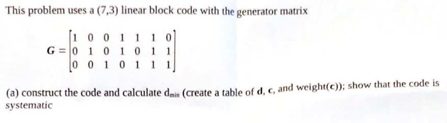 (1) let the probability of a bit error in the channel | Chegg.com