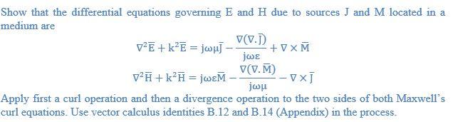 Solved ∇·∇× A¯ = 0 (B.12) ∇×∇× A¯ = ∇∇ · A¯ − ∇2A¯ (B.14) | Chegg.com