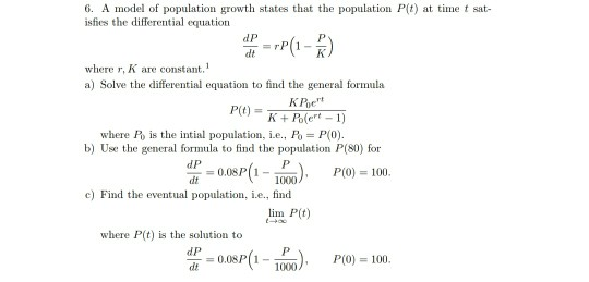 Solved 6. A model of population growth states that the | Chegg.com