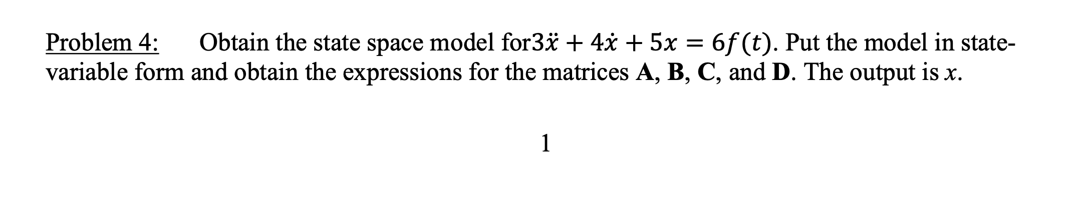 Solved Problem 4: Obtain the state space model for | Chegg.com
