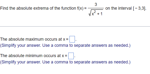 Solved Find the absolute extrema of the function f(x)=x2+13 | Chegg.com