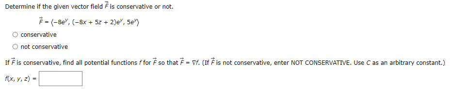 Solved Determine if the given vector field F is conservative | Chegg.com