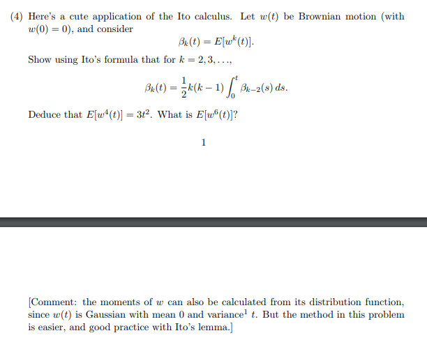(4) Here's a cute application of the Ito calculus. | Chegg.com