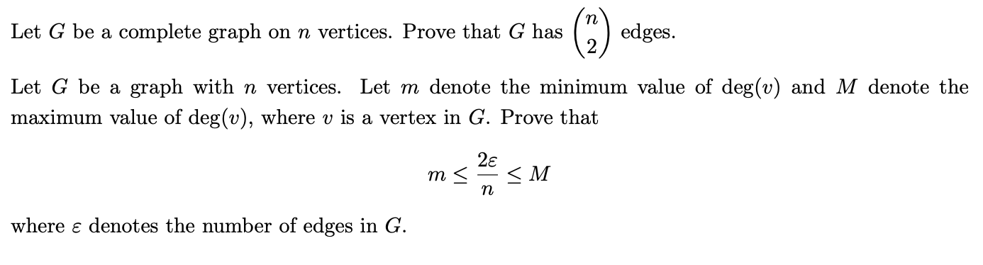 Solved Let G be a complete graph on n vertices. Prove that G | Chegg.com