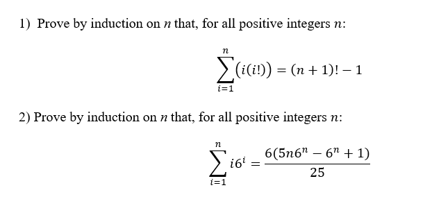 Solved 1) Prove by induction on n that, for all positive | Chegg.com
