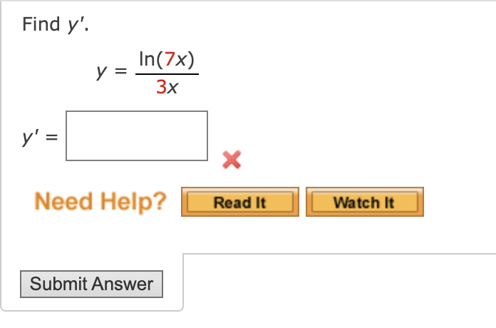 Solved Find dxdy if y=ln(x4x+6) dxdy=Find y′. y=3xln(7x) y′= | Chegg.com